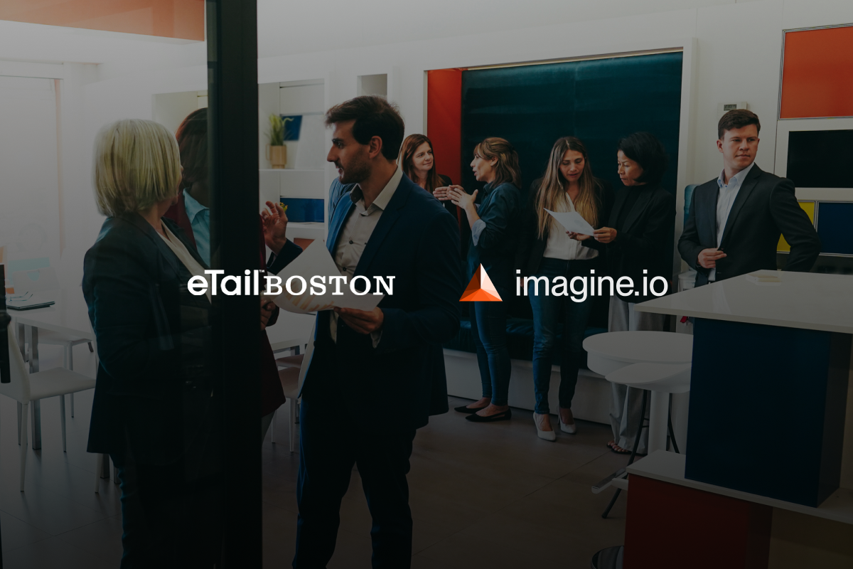 Meet imagine.io at eTail Boston 2025 – AI & 3D for Retail Innovation